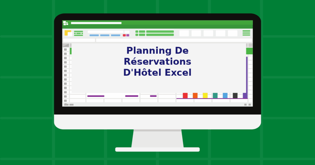 Planning de réservations d'hôtel Excel - France Excel
